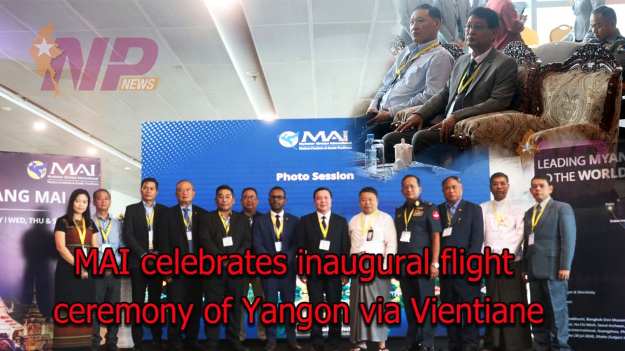 MAI celebrates inaugural flight ceremony of Yangon via Vientiane