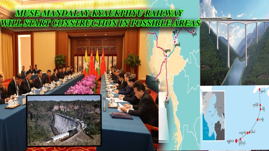 Muse-Mandalay-Kyaukphyu railway will start construction in possible areas